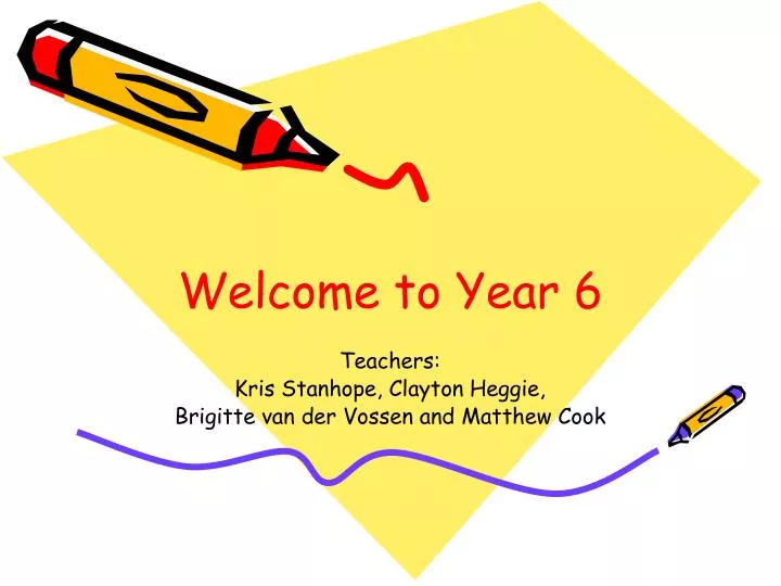 PPT - Welcome to Year 6 PowerPoint Presentation, free download - ID:3835892