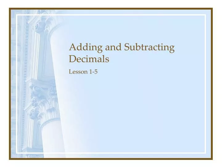 PPT - Adding and Subtracting Decimals PowerPoint Presentation, free ...