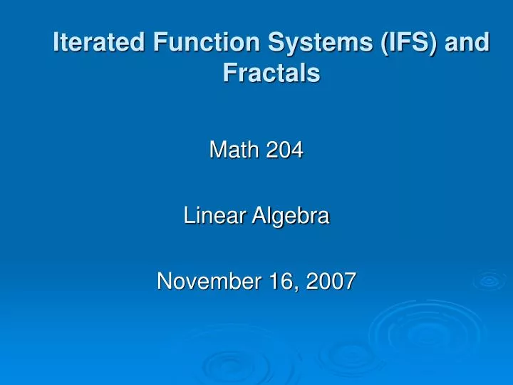 Ppt Iterated Function Systems Ifs And Fractals Powerpoint
