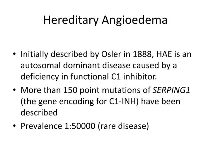 PPT - Hereditary Angioedema PowerPoint Presentation - ID:3838117