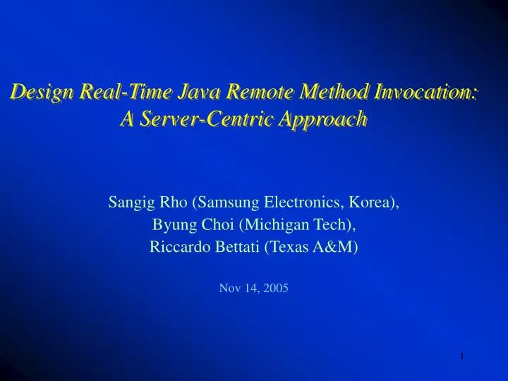 PPT - Design Real-Time Java Remote Method Invocation: A Server-Centric ...