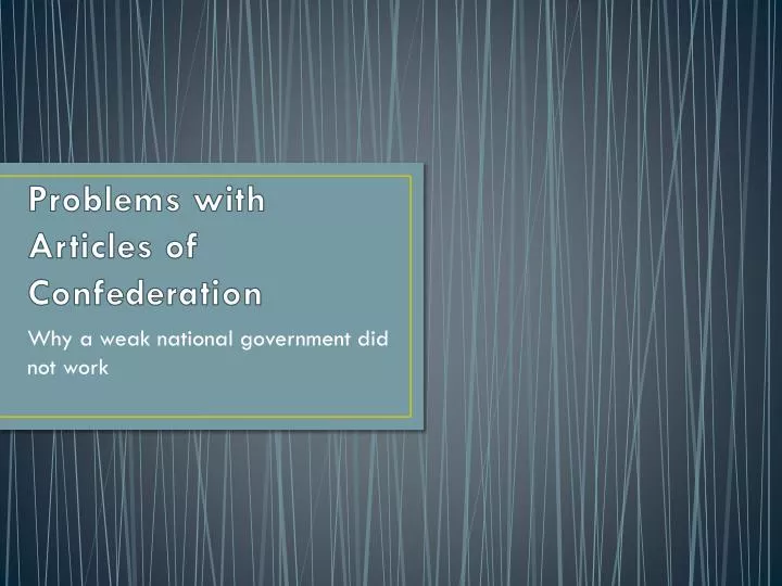 PPT - Problems with Articles of Confederation PowerPoint Presentation ...