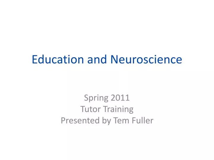 PPT - Education and Neuroscience PowerPoint Presentation, free download ...
