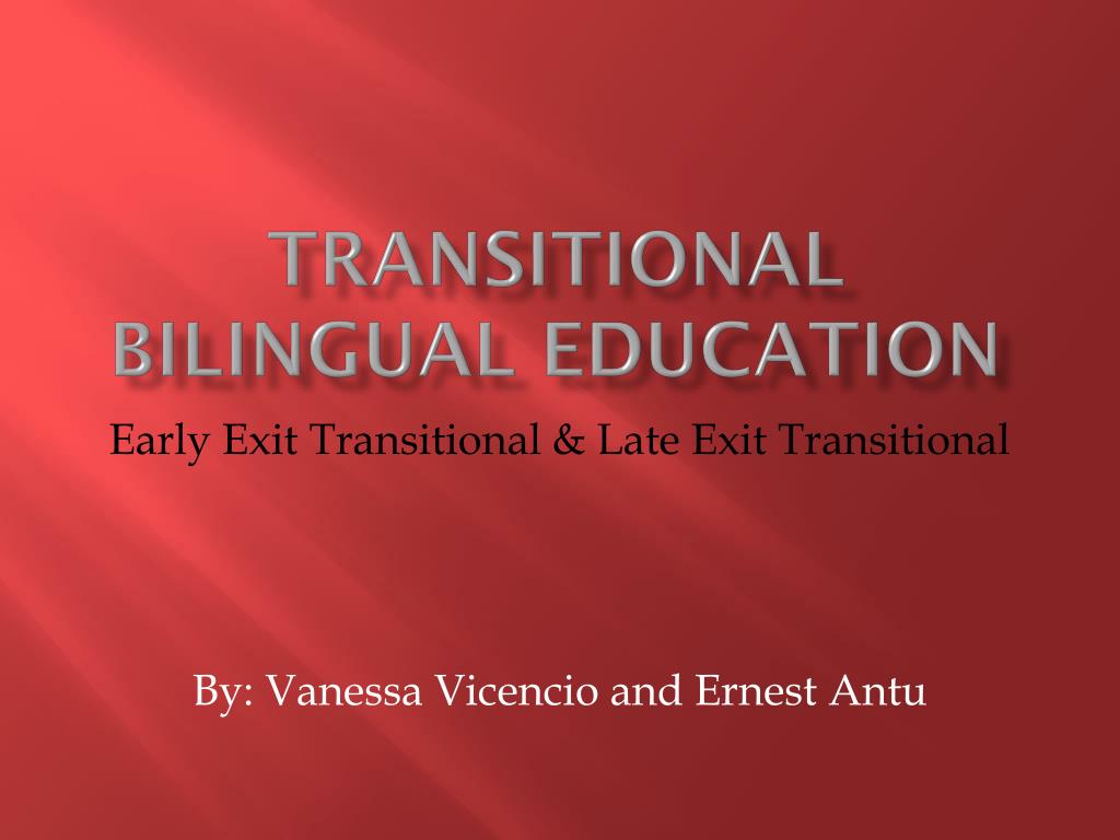 Ppt Transitional Bilingual Education Powerpoint Presentation Free