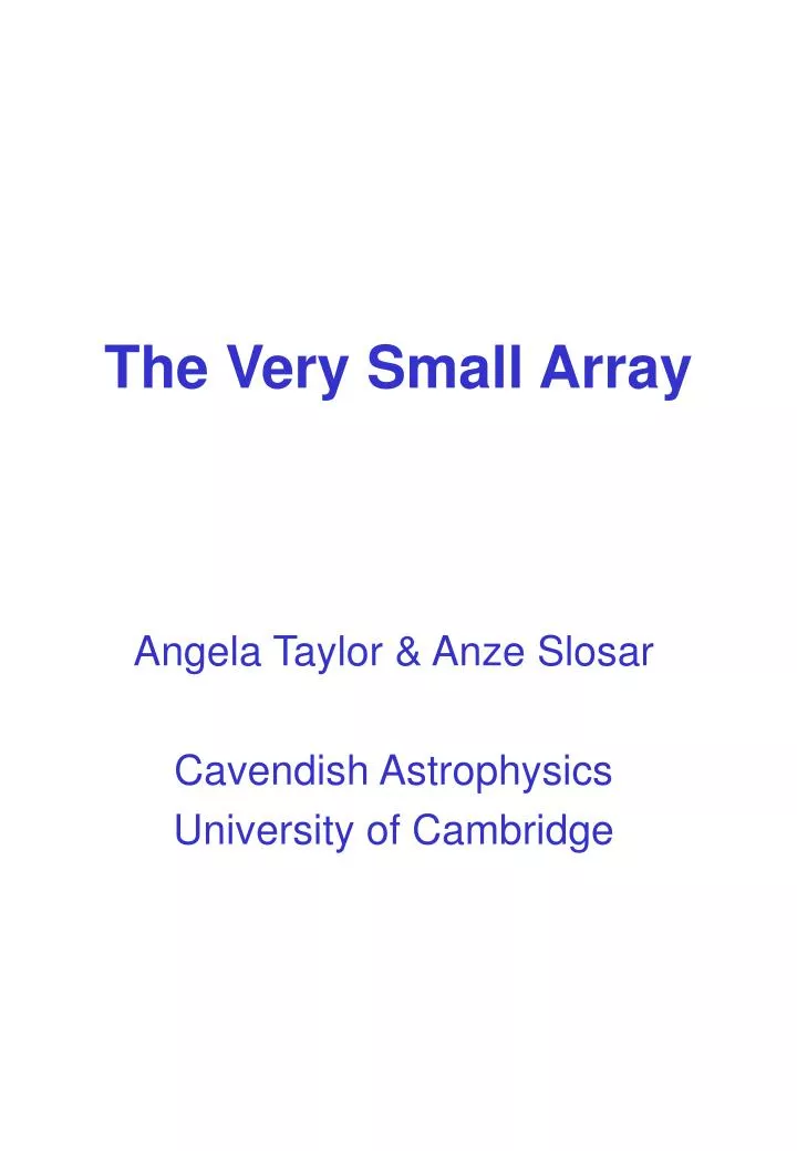 PPT - The Very Small Array PowerPoint Presentation, free download - ID:3840266