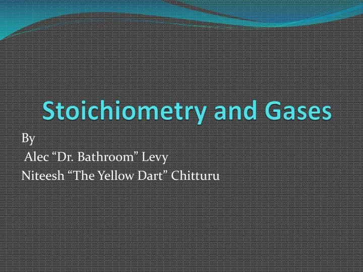 PPT - Stoichiometry and Gases PowerPoint Presentation, free download ...