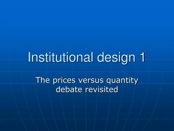 PPT - Institutional design 1 PowerPoint Presentation, free download ...