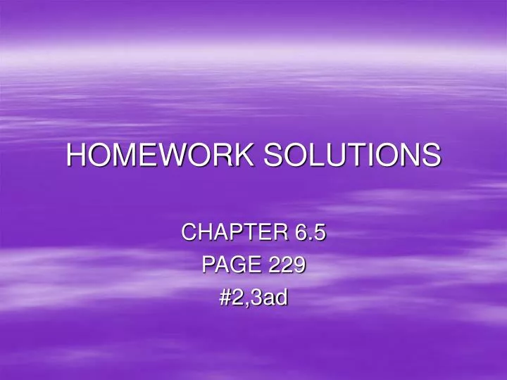 PPT - HOMEWORK SOLUTIONS PowerPoint Presentation, free download - ID ...