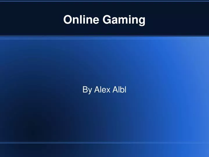 PPT - Online Gaming PowerPoint Presentation, free download - ID:3842670