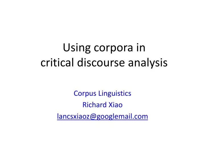 PPT - Using corpora in critical discourse analysis PowerPoint Presentation - ID:3842735