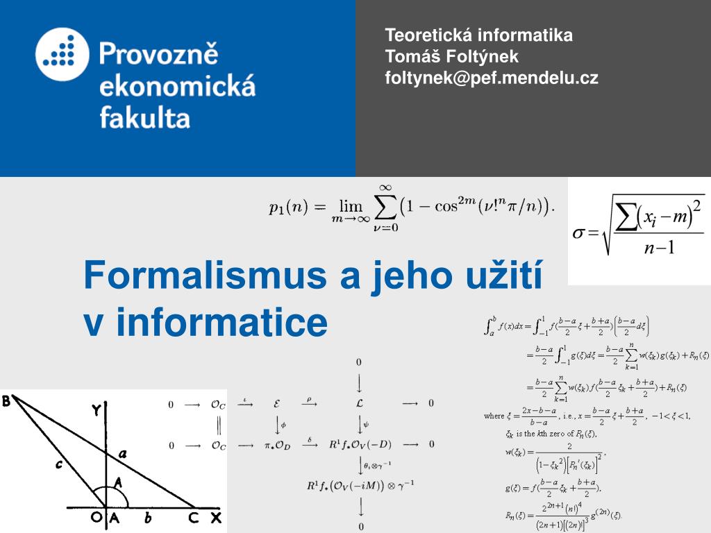 PPT - Úvod do předmětu Formalismus a jeho užití Teorie a axiomy ...