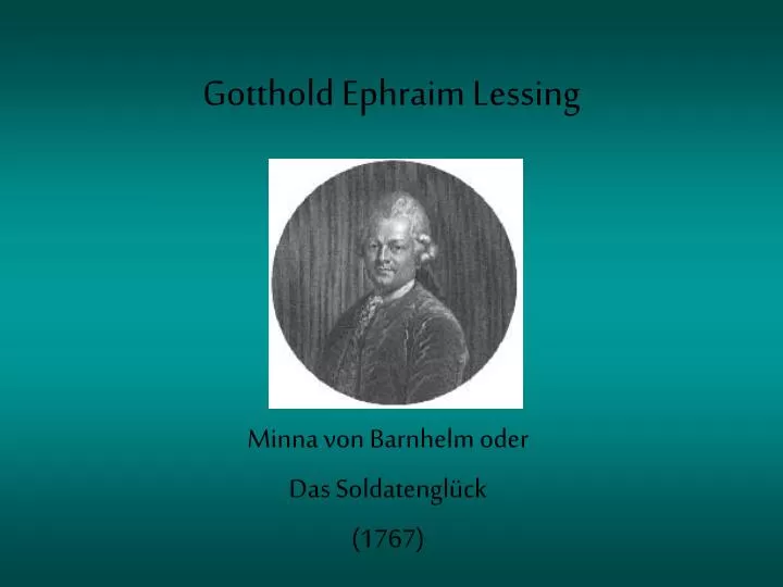 PPT - Gotthold Ephraim Lessing PowerPoint Presentation, free download ...
