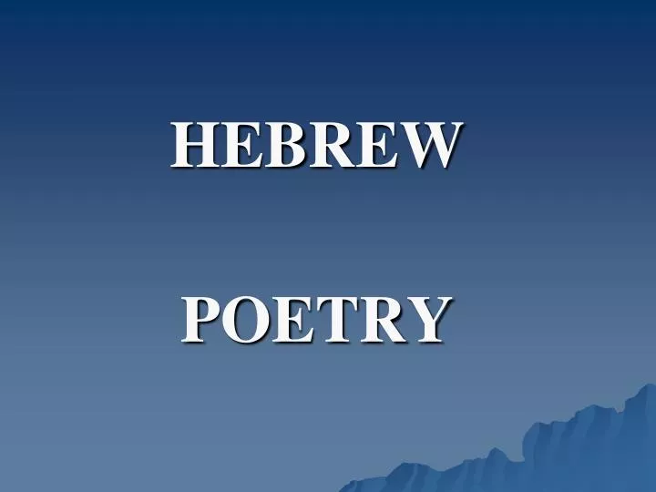 PPT - HEBREW POETRY PowerPoint Presentation, free download - ID:3844988