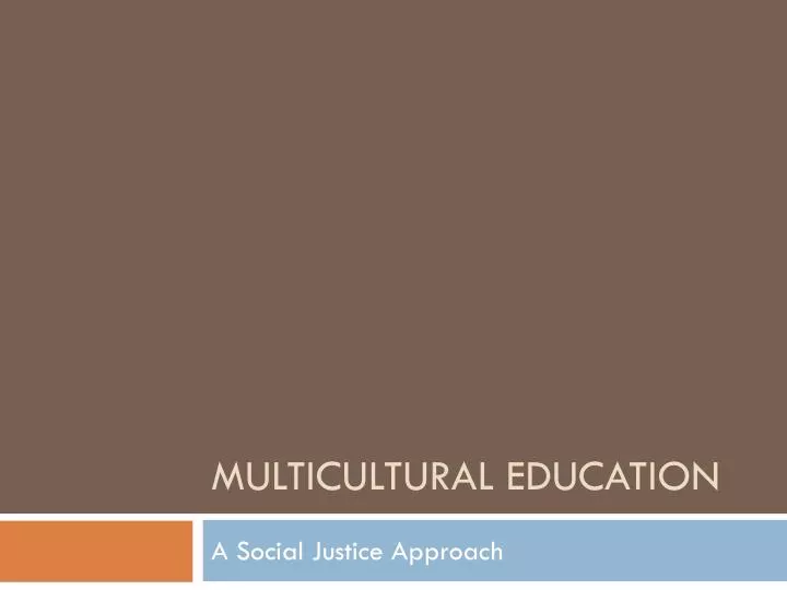 PPT - Multicultural Education PowerPoint Presentation, free download ...