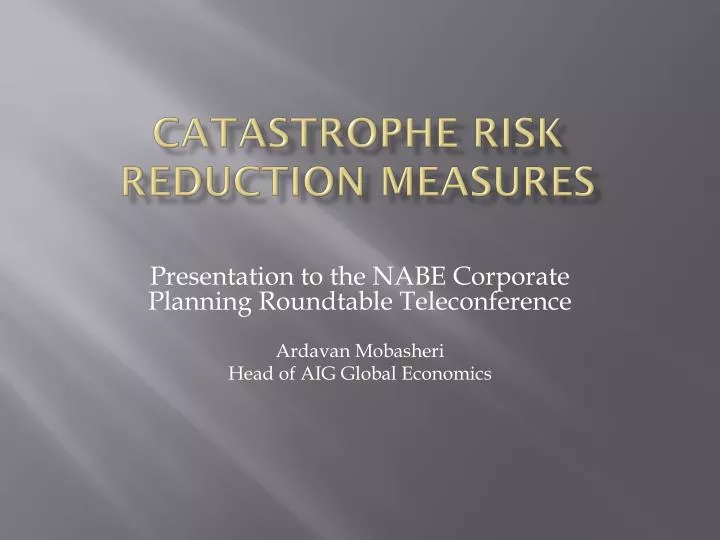 PPT - Catastrophe Risk reduction Measures PowerPoint Presentation, free ...