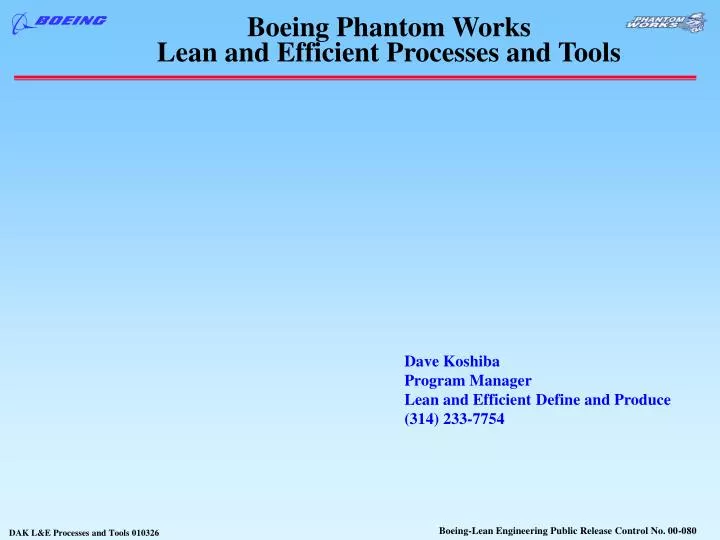 PPT - Boeing Phantom Works Lean and Efficient Processes and Tools ...