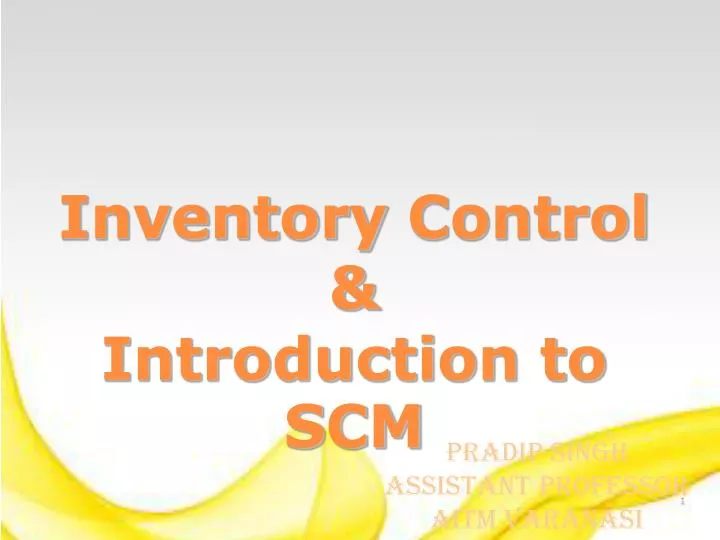 PPT - Inventory Control & Introduction to SCM PowerPoint Presentation ...