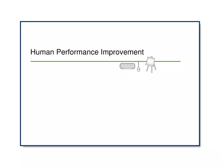PPT - Human Performance Improvement PowerPoint Presentation, free ...