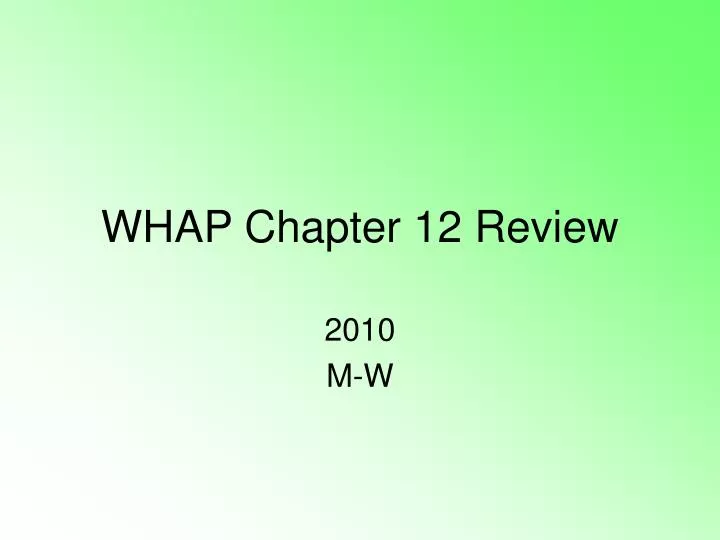 PPT - WHAP Chapter 12 Review PowerPoint Presentation, free download ...
