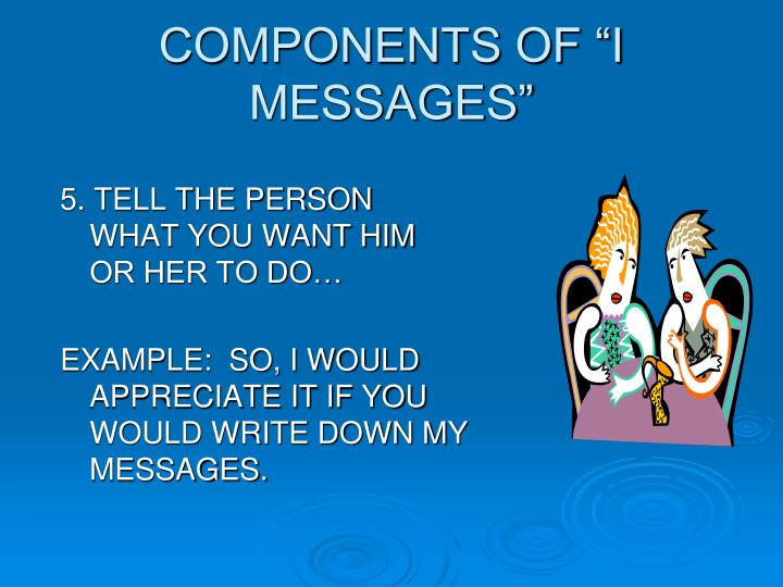 PPT - “I” STATEMENTS “YOU” STATEMENTS INTERPERSONAL COMMUNICATION ...
