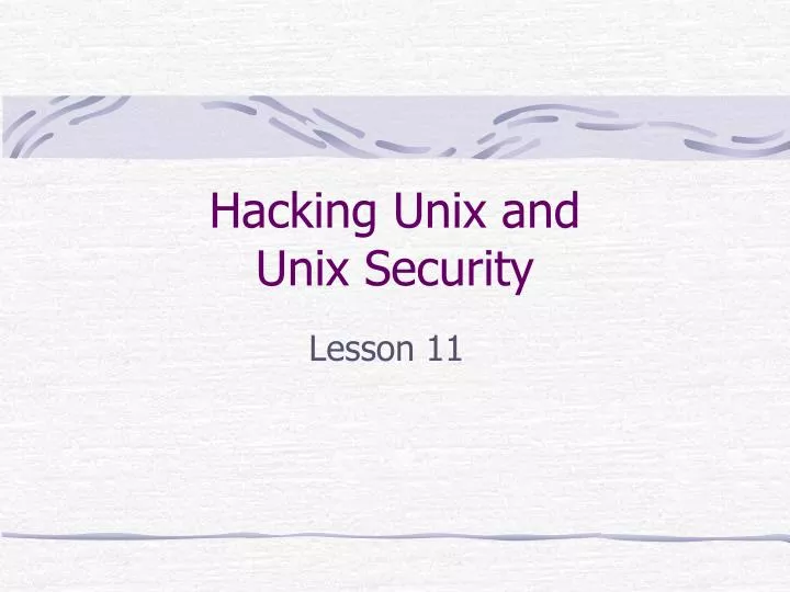 PPT - Hacking Unix and Unix Security PowerPoint Presentation, free ...