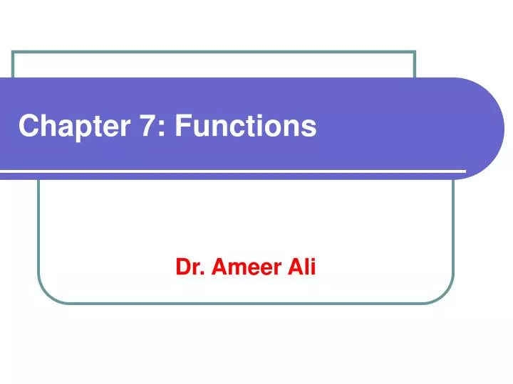 PPT - Chapter 7: Functions PowerPoint Presentation, free download - ID ...