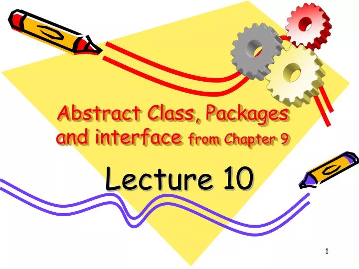 Ppt Abstract Class Packages And Interface From Chapter 9 Powerpoint