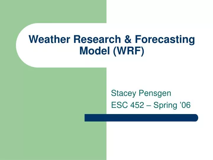 Ppt Weather Research And Forecasting Model Wrf Powerpoint