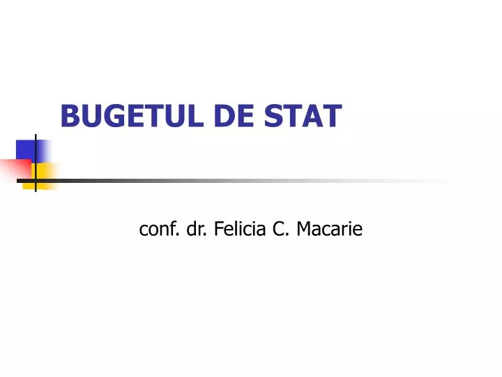 PPT - BUGETUL DE STAT PowerPoint Presentation, free download - ID:3853313