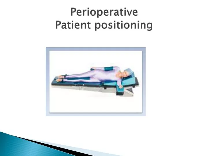 PPT - Perioperative Patient positioning PowerPoint Presentation, free ...