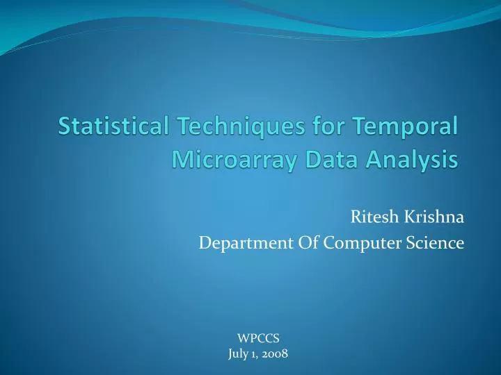 PPT - Statistical Techniques for Temporal Microarray Data Analysis PowerPoint Presentation - ID ...