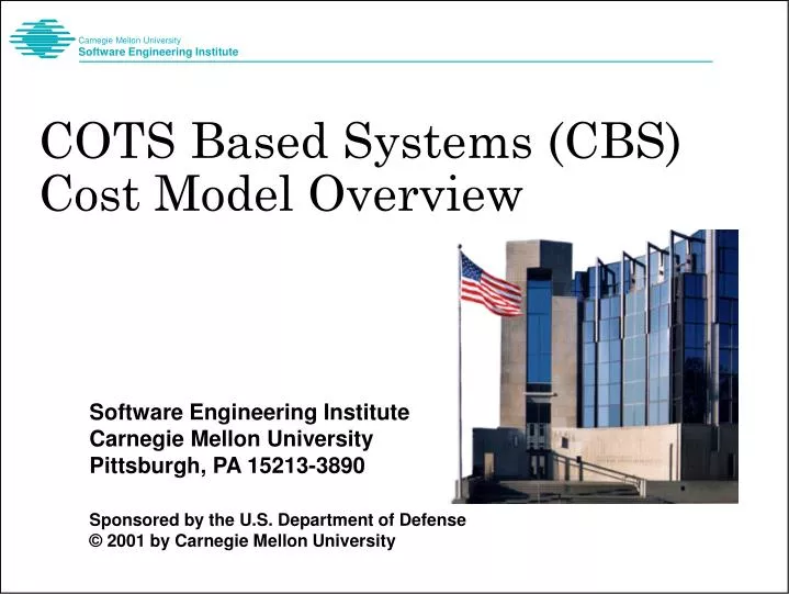 PPT - COTS Based Systems (CBS) Cost Model Overview PowerPoint ...