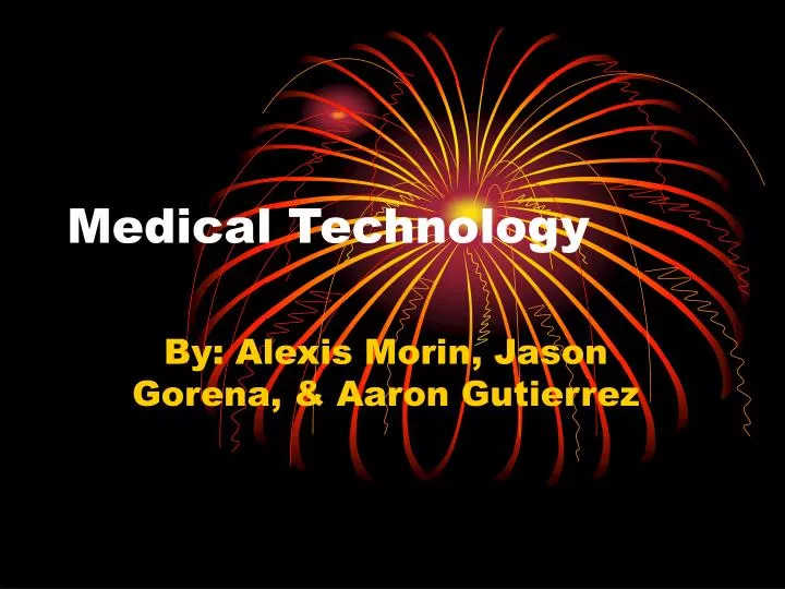 PPT - Medical Technology PowerPoint Presentation, free download - ID ...