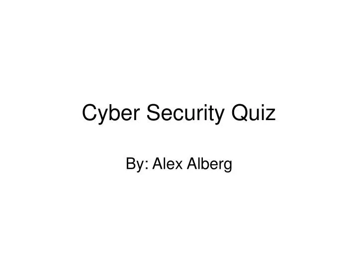 PPT - Cyber Security Quiz PowerPoint Presentation, free download - ID ...