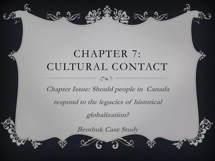 PPT - CHAPTER 7: Cultural contact PowerPoint Presentation, free ...