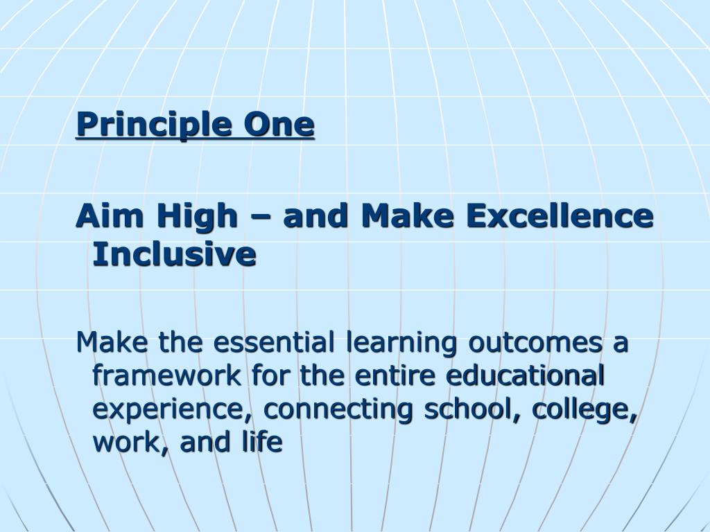 PPT - Outline Principles of Excellence (LEAP) Liberal Education: the ...