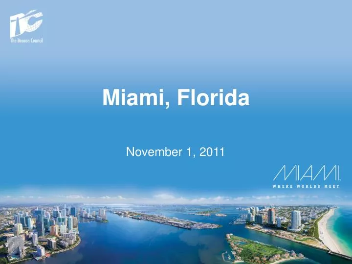 PPT - Miami, Florida PowerPoint Presentation, free download - ID:3856500