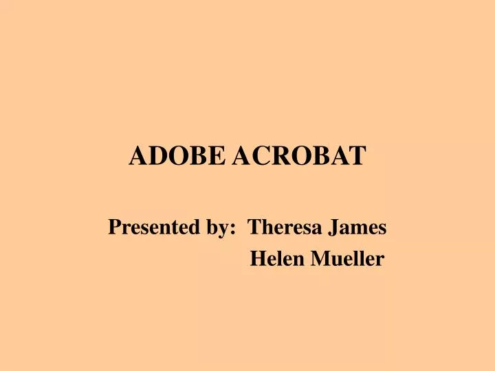 PPT - ADOBE ACROBAT PowerPoint Presentation, free download - ID:3857894