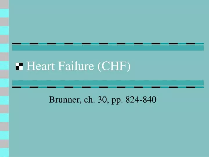PPT - Heart Failure (CHF) PowerPoint Presentation, free download - ID ...