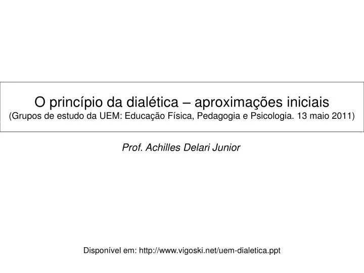 PPT - Prof. Achilles Delari Junior PowerPoint Presentation, free ...