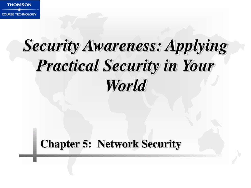 PPT - Security Awareness: Applying Practical Security in Your World ... PPT - Security Awareness: Applying Practical Security in Your World ...
