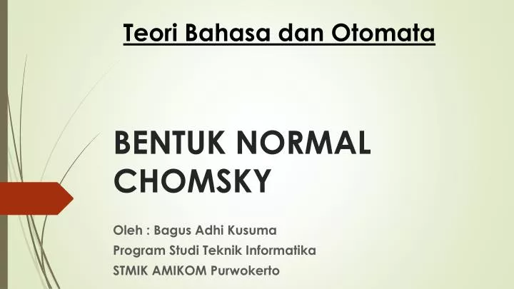 PPT - BENTUK NORMAL CHOMSKY PowerPoint Presentation, free download - ID ...