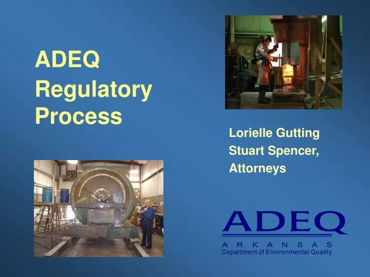 PPT - ADEQ Regulatory Process PowerPoint Presentation, free download ...
