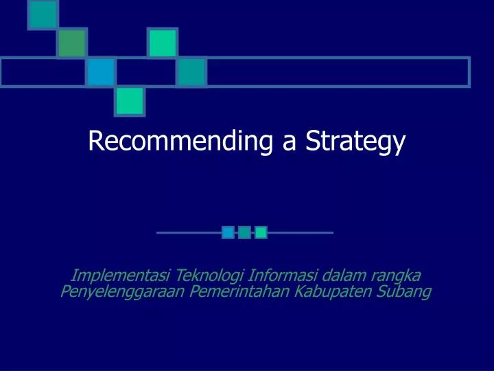 PPT - Recommending a Strategy PowerPoint Presentation, free download ...