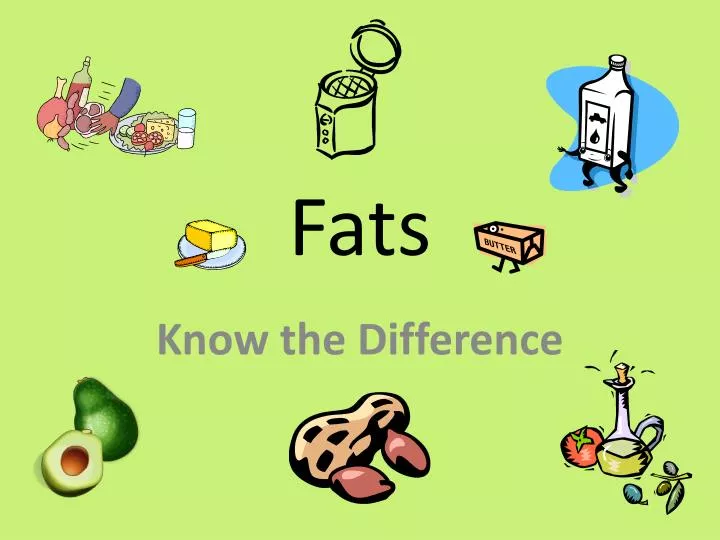 PPT - Fats PowerPoint Presentation, free download - ID:3859559