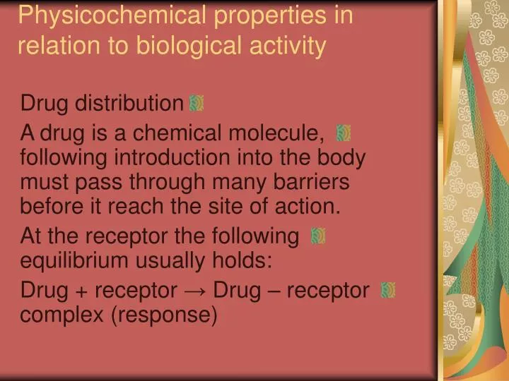 PPT - Physicochemical properties in relation to biological activity ...