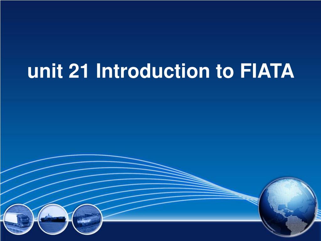 PPT - unit 21 Introduction to FIATA PowerPoint Presentation, free ...