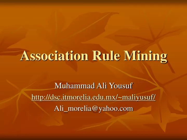 Ppt Association Rule Mining Powerpoint Presentation Free Download