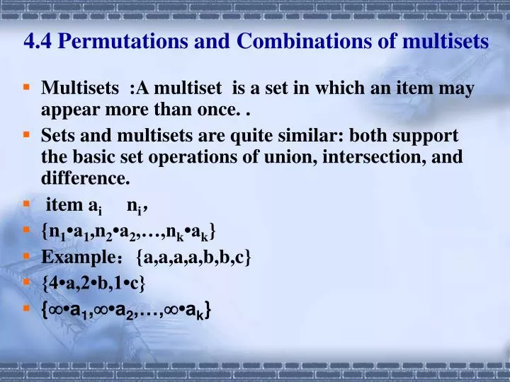 PPT - 4.4 Permutations and Combinations of multisets PowerPoint ...