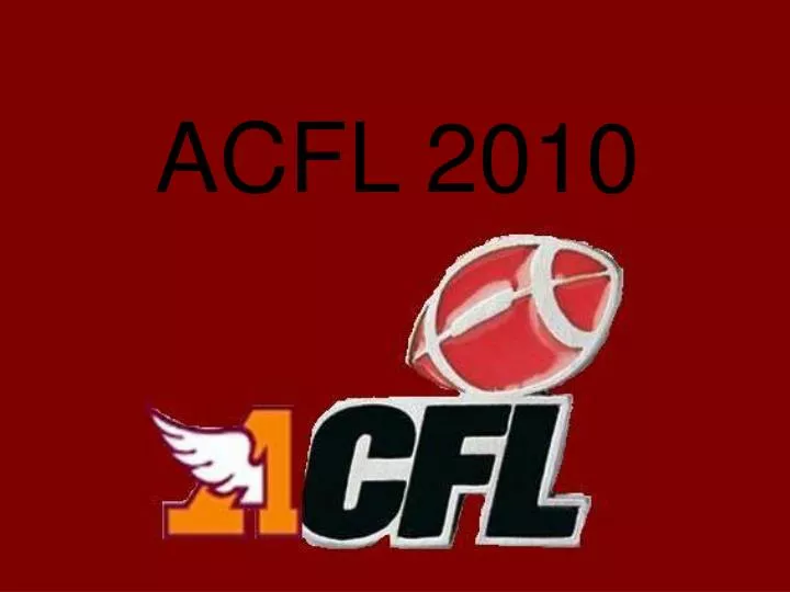 PPT - ACFL 2010 PowerPoint Presentation, free download - ID:3861330